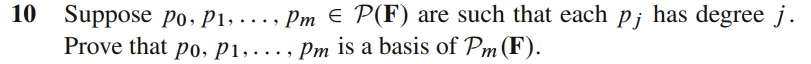Solved 10 Suppose po, P1, ..., Pm € P(F) are such that each | Chegg.com
