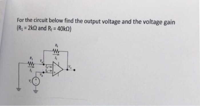Solved For the circuit below find the output voltage and the | Chegg.com