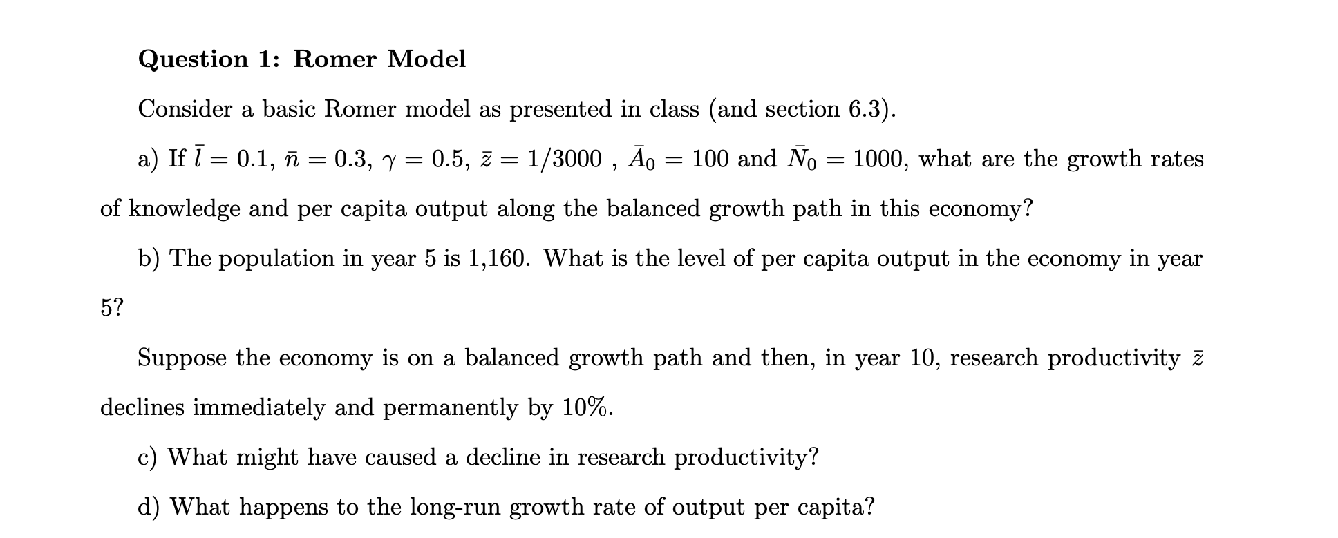 Solved Question 1: Romer ModelConsider a basic Romer model | Chegg.com