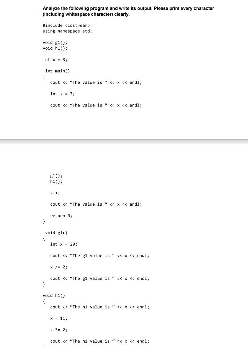 Solved Analyze the following program and write its output. | Chegg.com