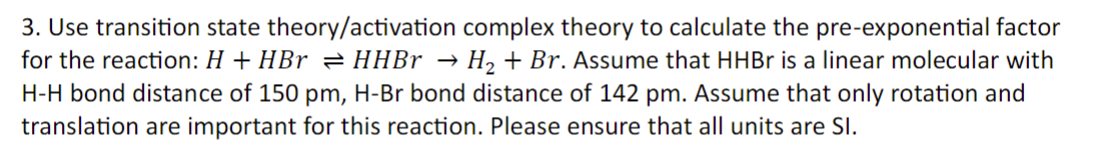 Solved 3. Use transition state theory/activation complex | Chegg.com