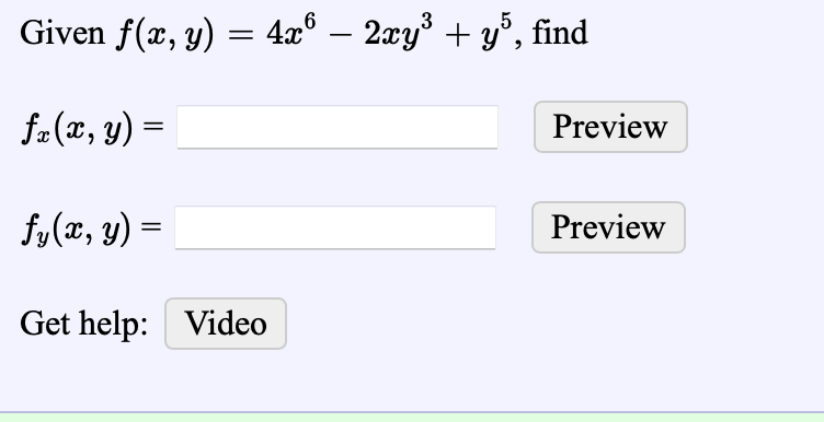 Solved Given f(x, y) = 4x® – 2xy3 + y5, find fr(x, y) = | Chegg.com