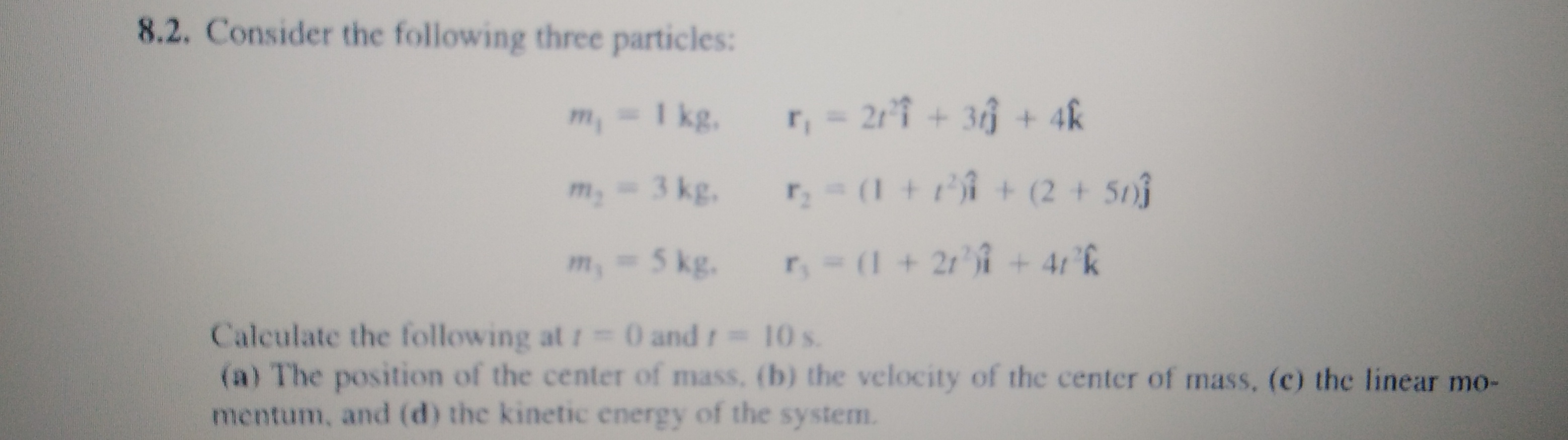 Solved 8.2. Consider the following three particles: m1=1 | Chegg.com