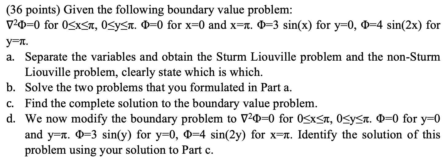 Solved Given the following boundary value problem: ∇2Φ=0 | Chegg.com