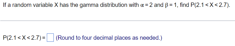 Solved If a random variable X has the gamma distribution | Chegg.com