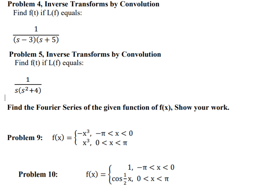 Solved Problem 4, Inverse Transforms by Convolution Find | Chegg.com