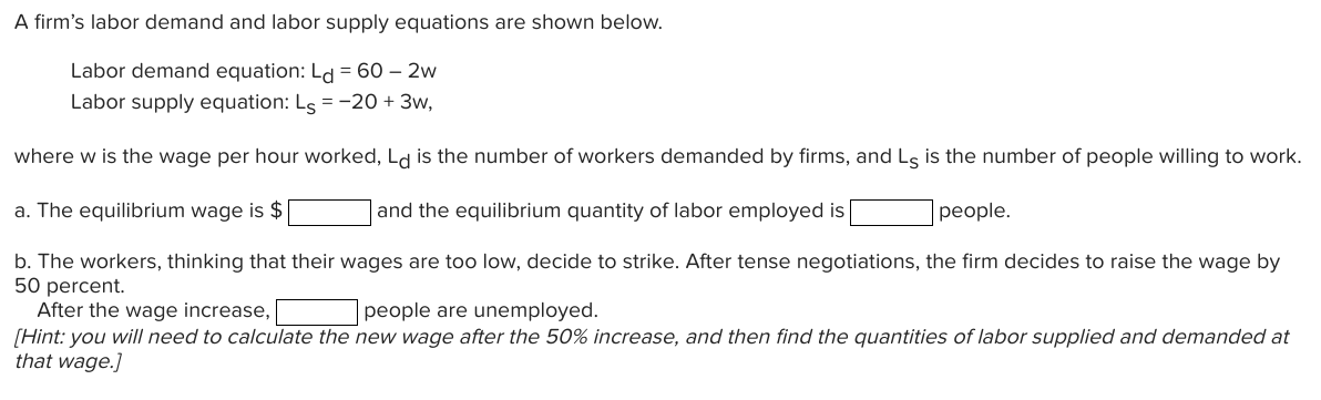 Solved A firm's labor demand and labor supply equations are | Chegg.com