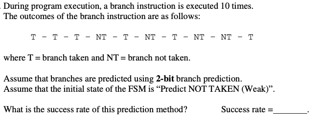 Solved During program execution, a branch instruction is | Chegg.com