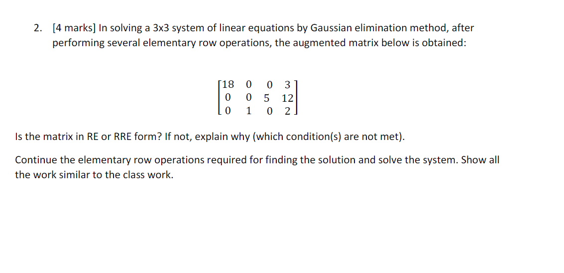 Solved 2. [4 marks] In solving a 3×3 system of linear | Chegg.com