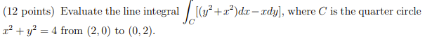 Solved (12 points) Evaluate the line integral | Chegg.com
