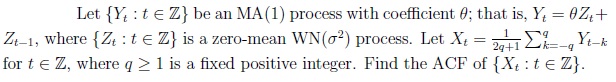 Solved Let {Yt:t∈Z} be an MA(1) process with coefficient θ; | Chegg.com