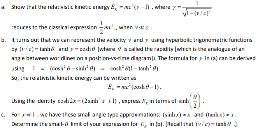 Solved 1 a. Show that the relativistic kinetic energy Ex = | Chegg.com