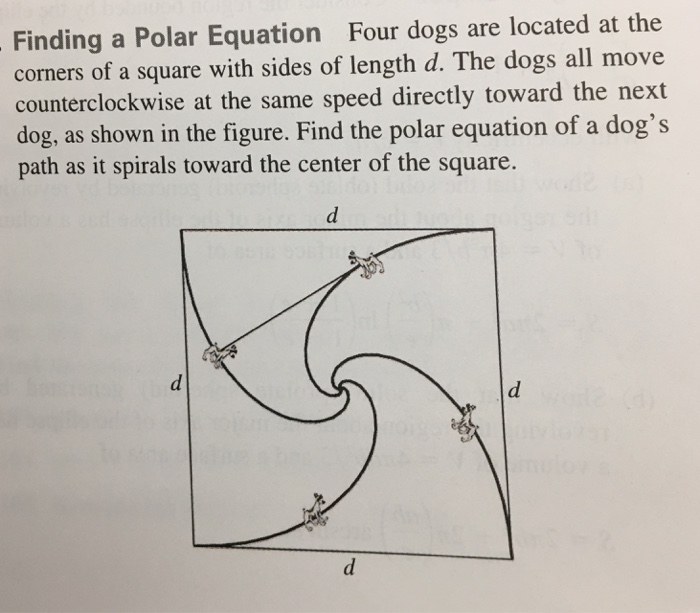 Finding a Polar Equation Four dogs are located at the | Chegg.com