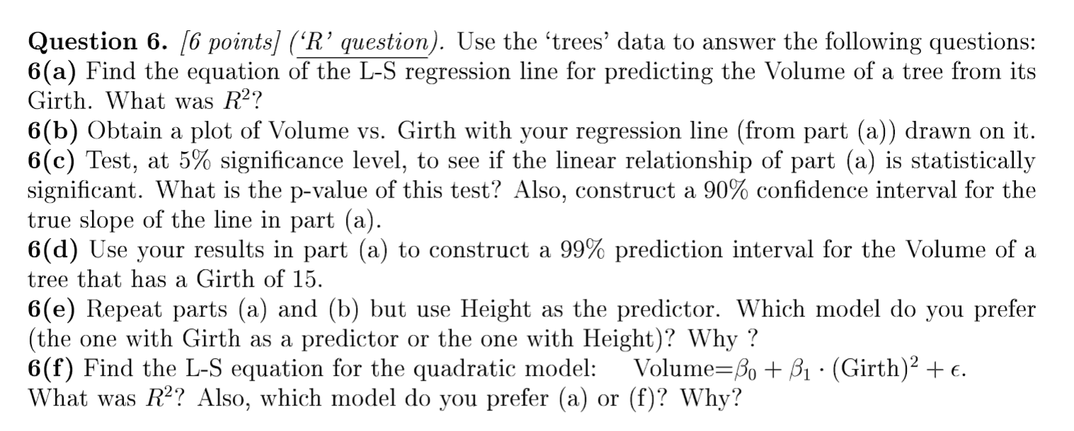 Question 6. [6 points) (R' question). Use the 'trees' | Chegg.com