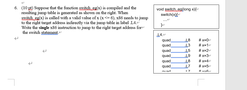 void switch_eg(long x){ switch(x) 6. (10 pt) Suppose | Chegg.com