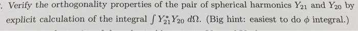 Solved . Verify the orthogonality properties of the pair of | Chegg.com Solved . Verify the orthogonality properties of the pair of | Chegg.com