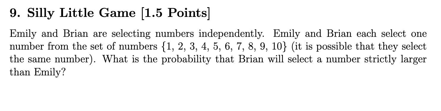 Solved 9. Silly Little Game (1.5 Points] Emily and Brian are | Chegg.com