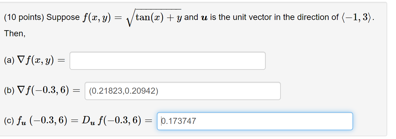 Solved (10 points) Suppose f(x,y)=tan(x)+y and u is the unit | Chegg.com