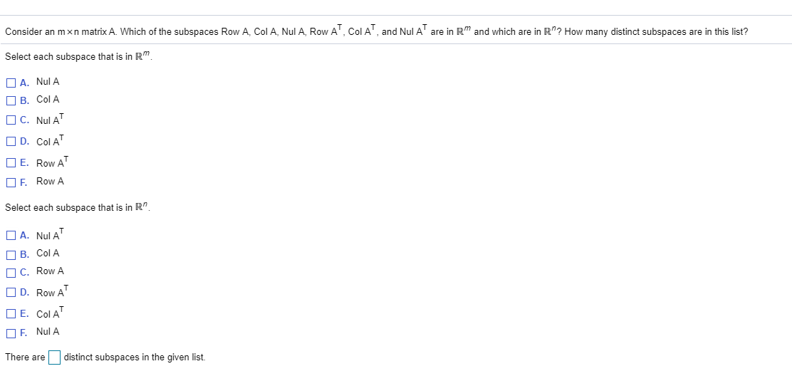 Solved Consider an mxn matrix A. Which of the subspaces Row | Chegg.com