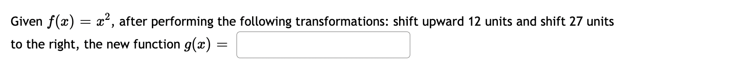 Solved ven f(x)=x2, after performing the following | Chegg.com
