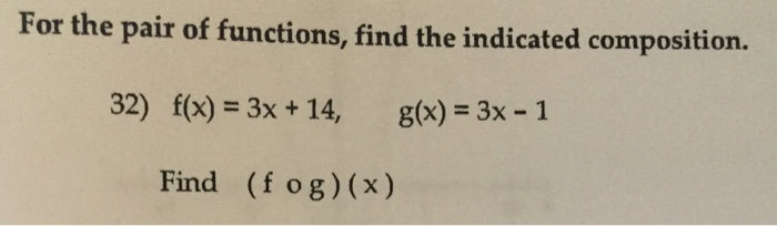 Solved For the pair of functions, find the indicated | Chegg.com