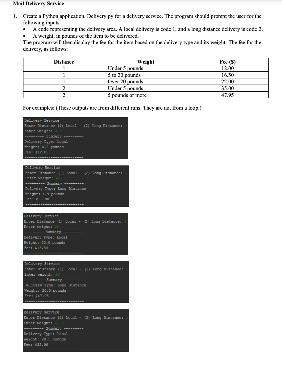 Solved Mail Delivery Service 1. Create a Python application, | Chegg.com
