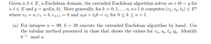 Solved Given a,b∈E, a Euclidean domain, the extended | Chegg.com