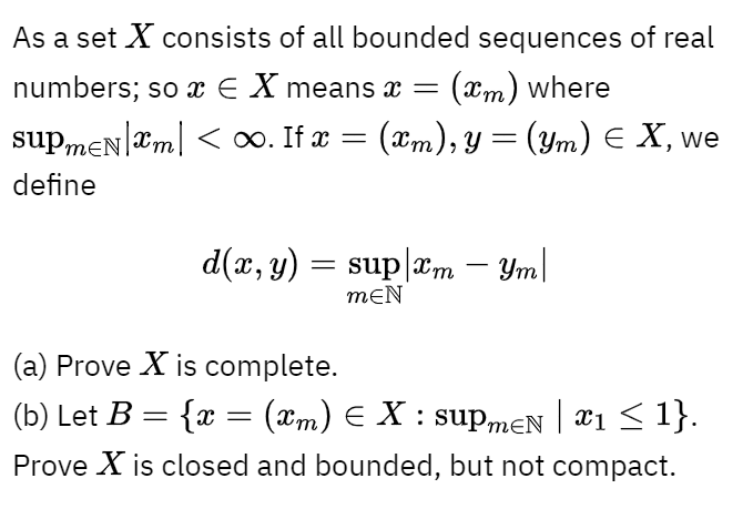 Solved As a set X consists of all bounded sequences of real | Chegg.com
