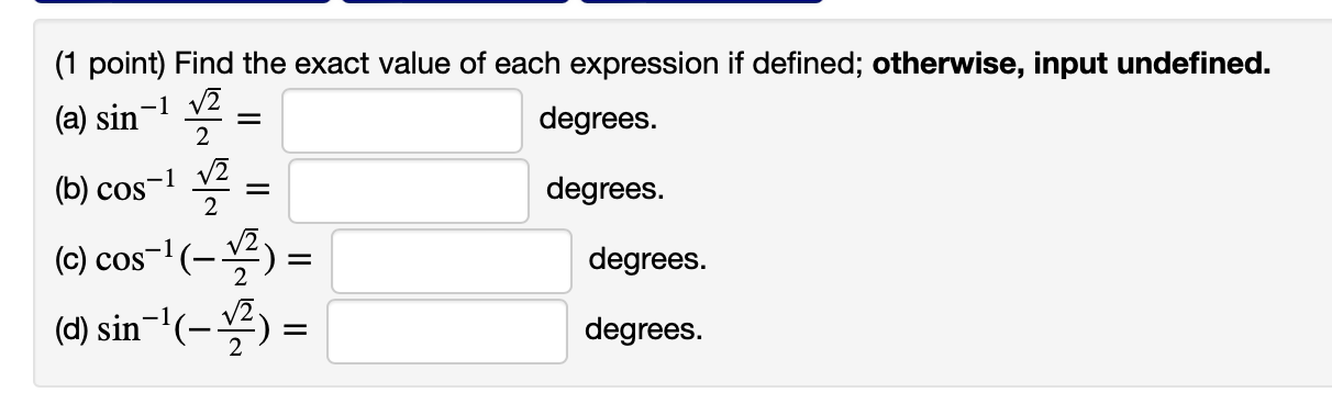 Solved (1 point) Find the exact value of each expression if | Chegg.com