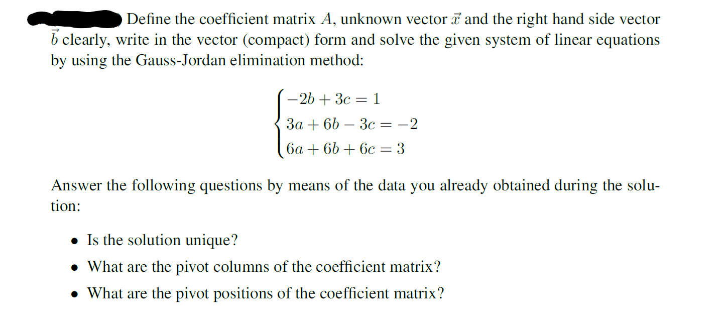 Solved Define the coefficient matrix A, unknown vector x and | Chegg.com