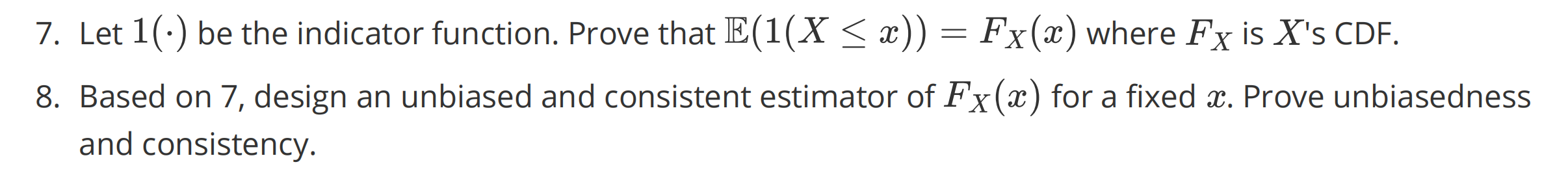Solved 8. ﻿Based on 7 , ﻿design an unbiased and consistent | Chegg.com