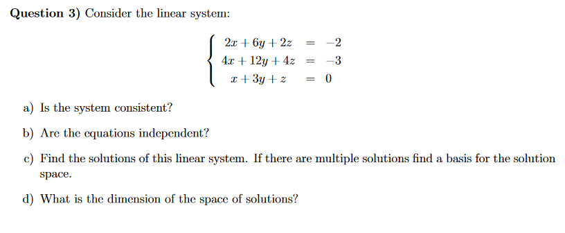 Solved Question 3) Consider the linear system: | Chegg.com