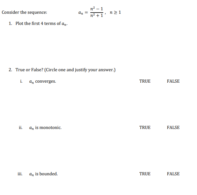 Solved Consider the sequence: n2 - 1 an = n2 +1 n> 1 1. Plot | Chegg.com