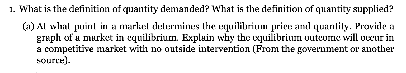 Solved 1. What is the definition of quantity demanded? What | Chegg.com