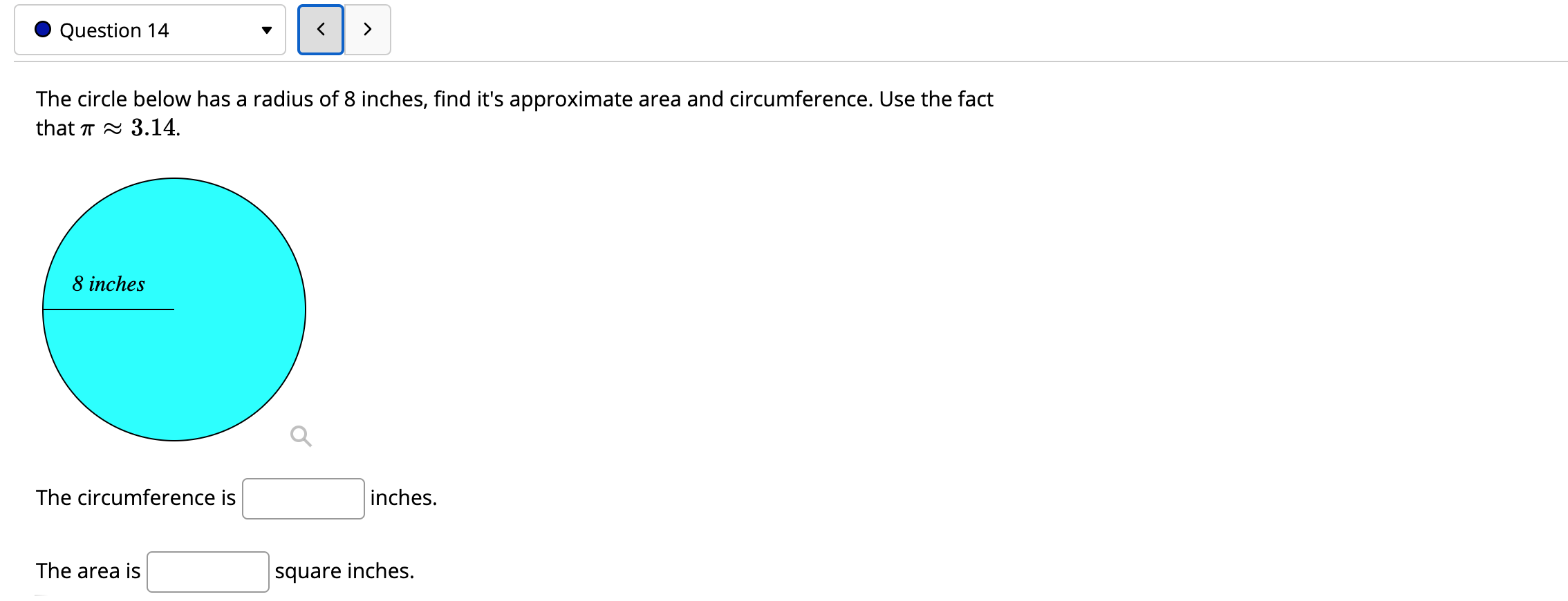 Solved Question 14 The circle below has a radius of 8 | Chegg.com