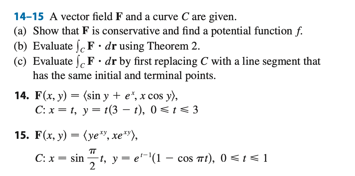 14-15 A vector field F and a curve C are given. (a) | Chegg.com