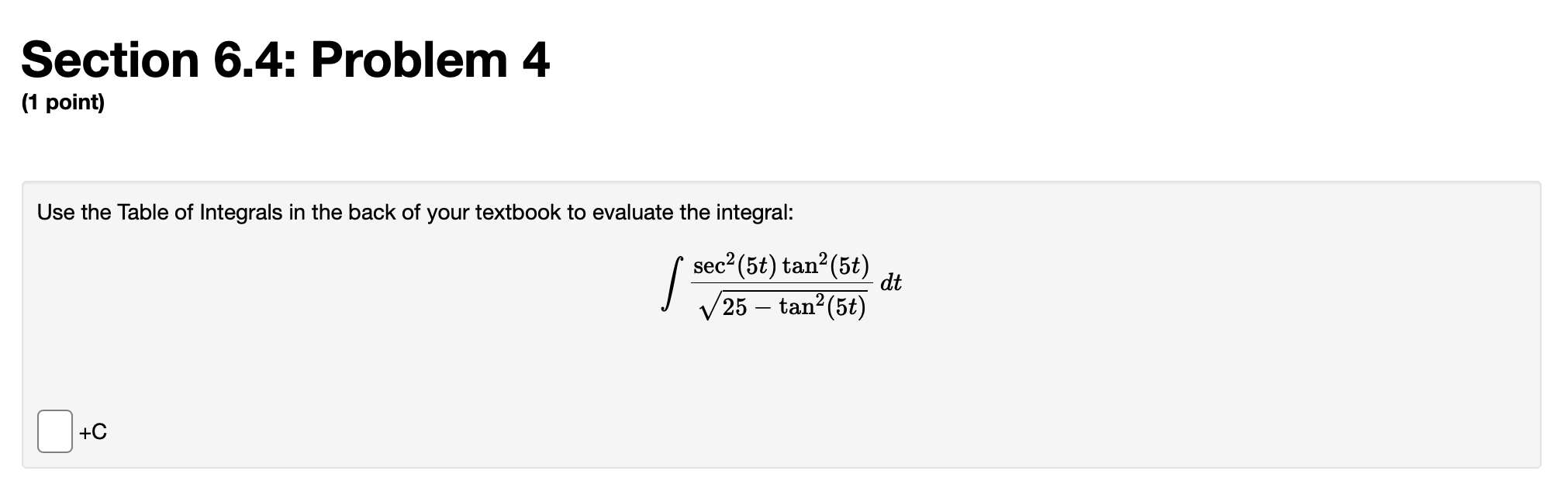 Solved Section 6.4: Problem 4 (1 point) Use the Table of | Chegg.com