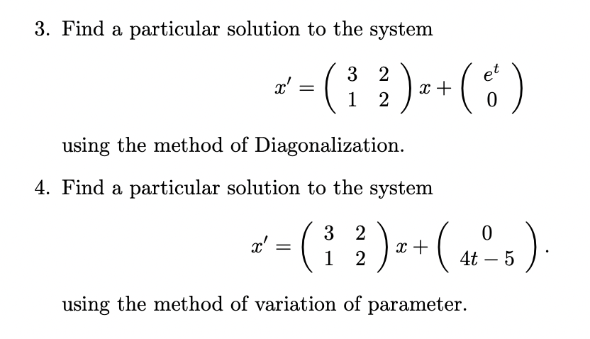 Solved 3. Find a particular solution to the system | Chegg.com