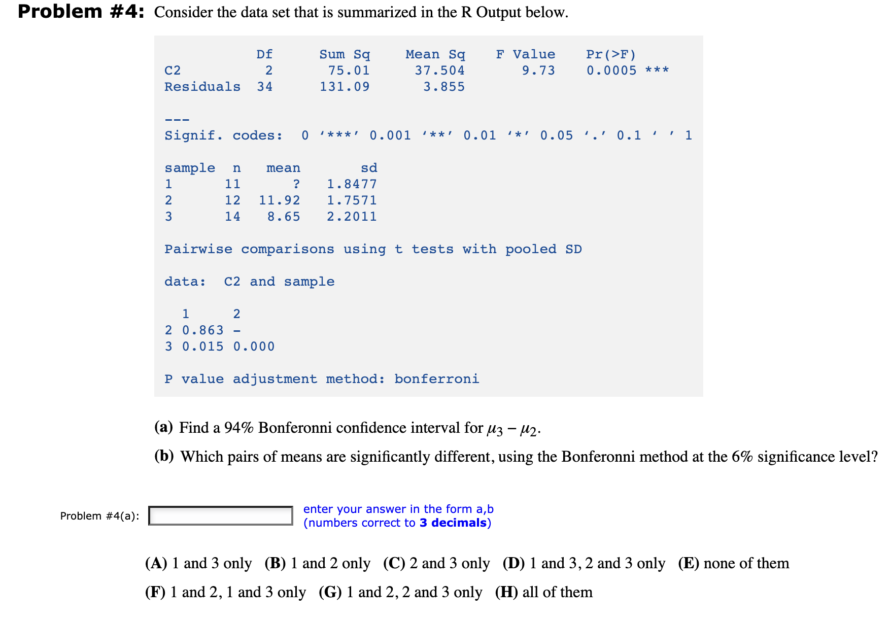 Solved (a) Find a 94% Bonferonni confidence interval for | Chegg.com