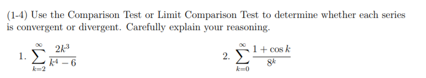 Solved (1-4) Use the Comparison Test or Limit Comparison | Chegg.com