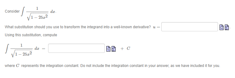 Solved Consider ∫1−25x21dx What substitution should you use | Chegg.com
