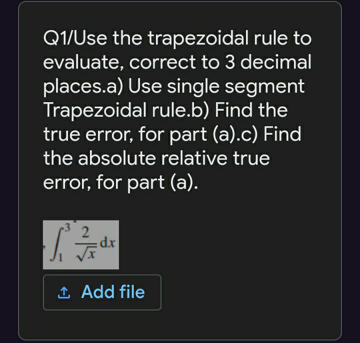 Solved Q1/Use the trapezoidal rule to evaluate, correct to 3 | Chegg.com
