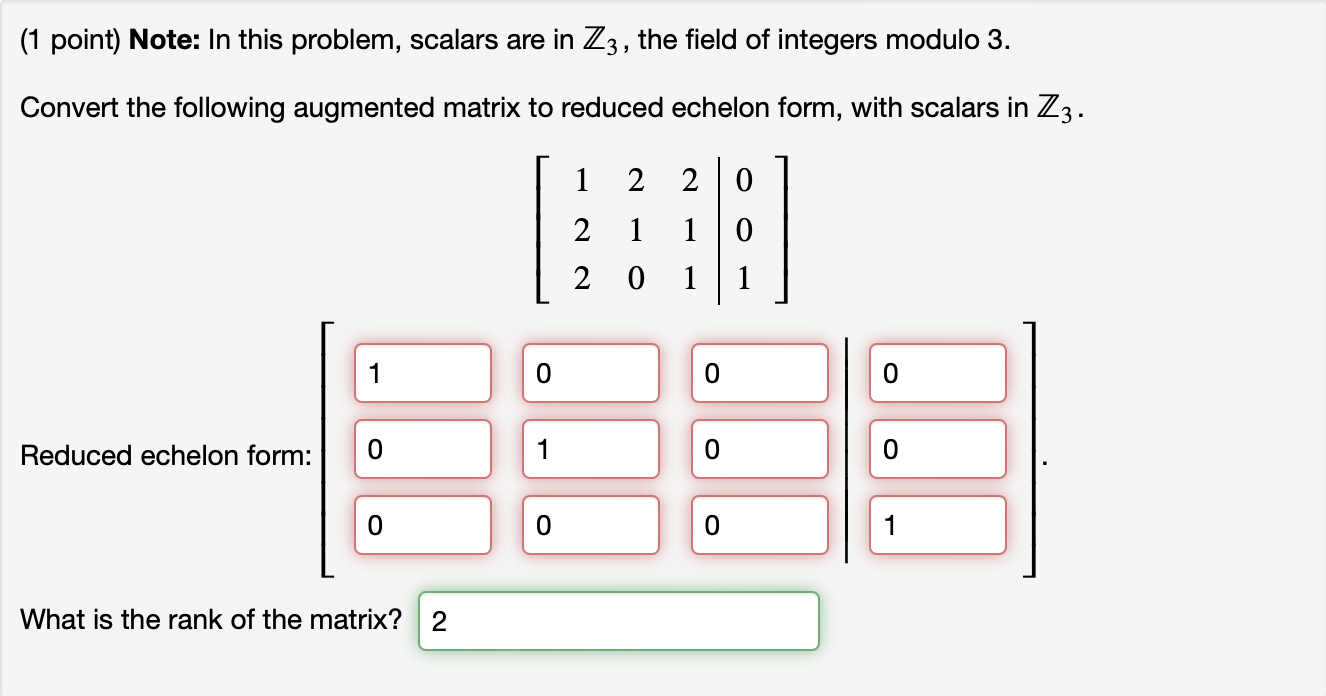 Solved (1 ﻿point) ﻿Note: In this problem, scalars are in Z3, | Chegg.com