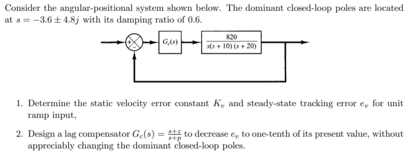 Solved Consider the angular-positional system shown below. | Chegg.com