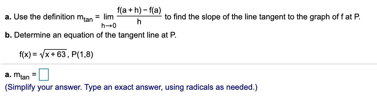 Solved f(a+h)-f(a) a. Use the definition mtan = lim to find | Chegg.com