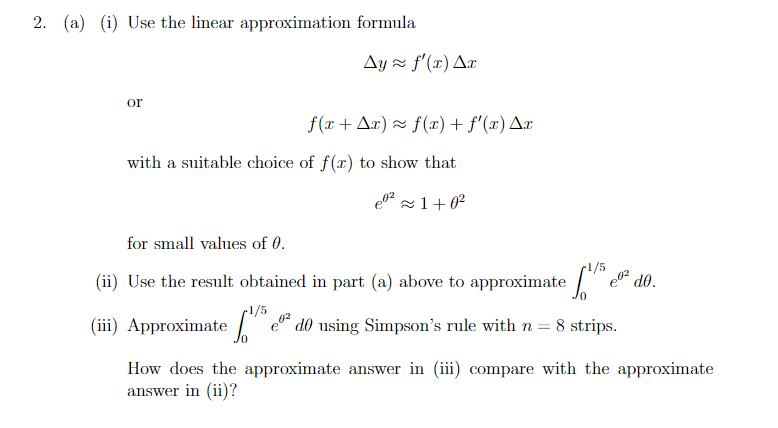 Solved 2. (a) (i) Use the linear approximation formula Ay≈ | Chegg.com