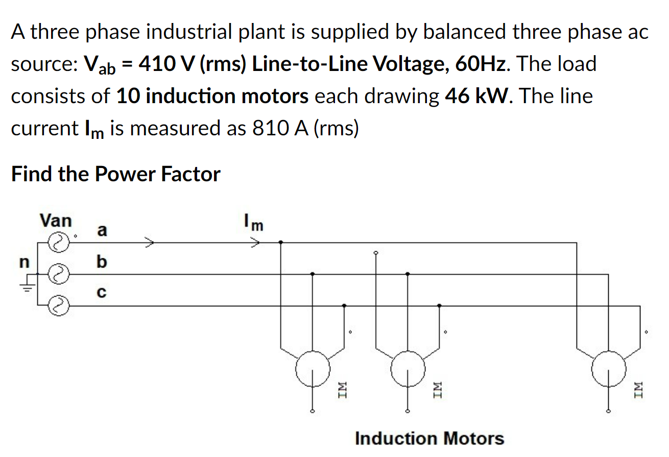 Solved = A three phase industrial plant is supplied by | Chegg.com