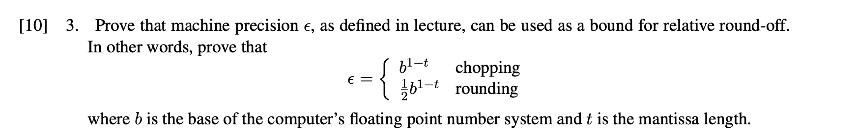 Solved 3. Prove that machine precision ϵ, as defined in | Chegg.com