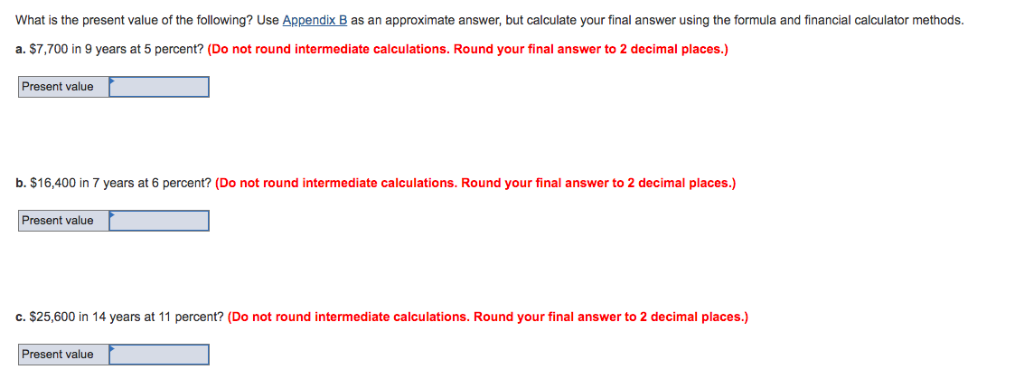Solved What is the present value of the following? Use | Chegg.com