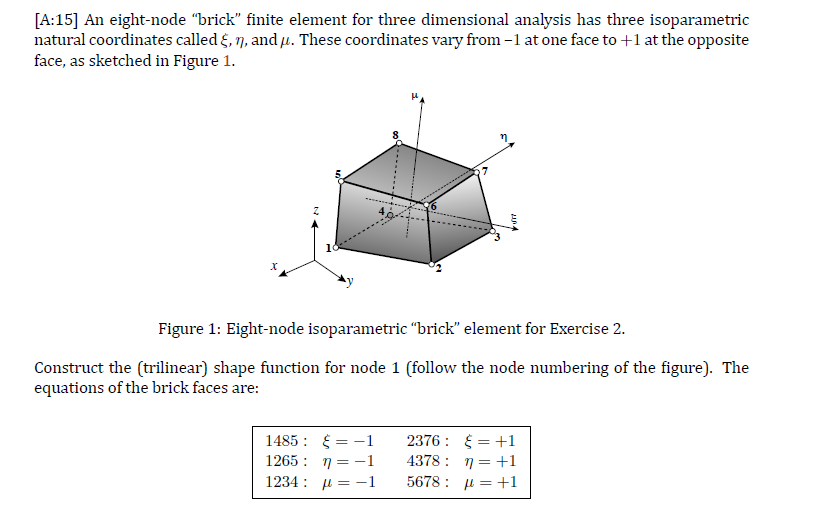 Solved A:15] An eight-node "brick" finite element for three | Chegg.com